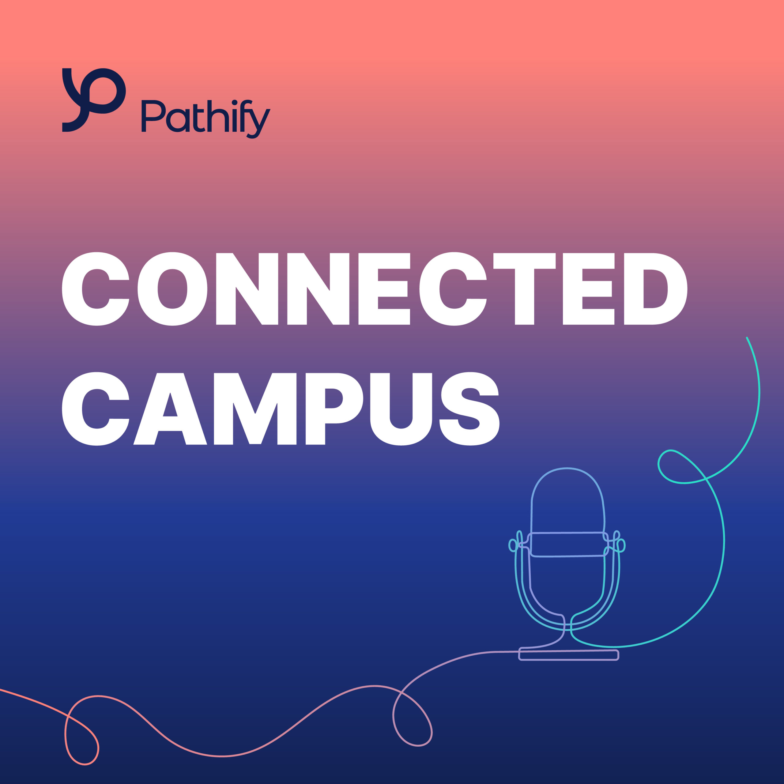 Connected Campus Podcast from Pathify