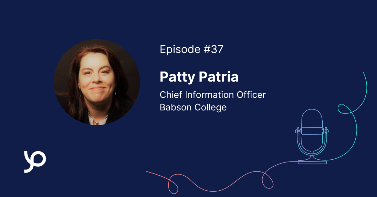 Episode #37: Patty Patria - Digital Transformation at Babson