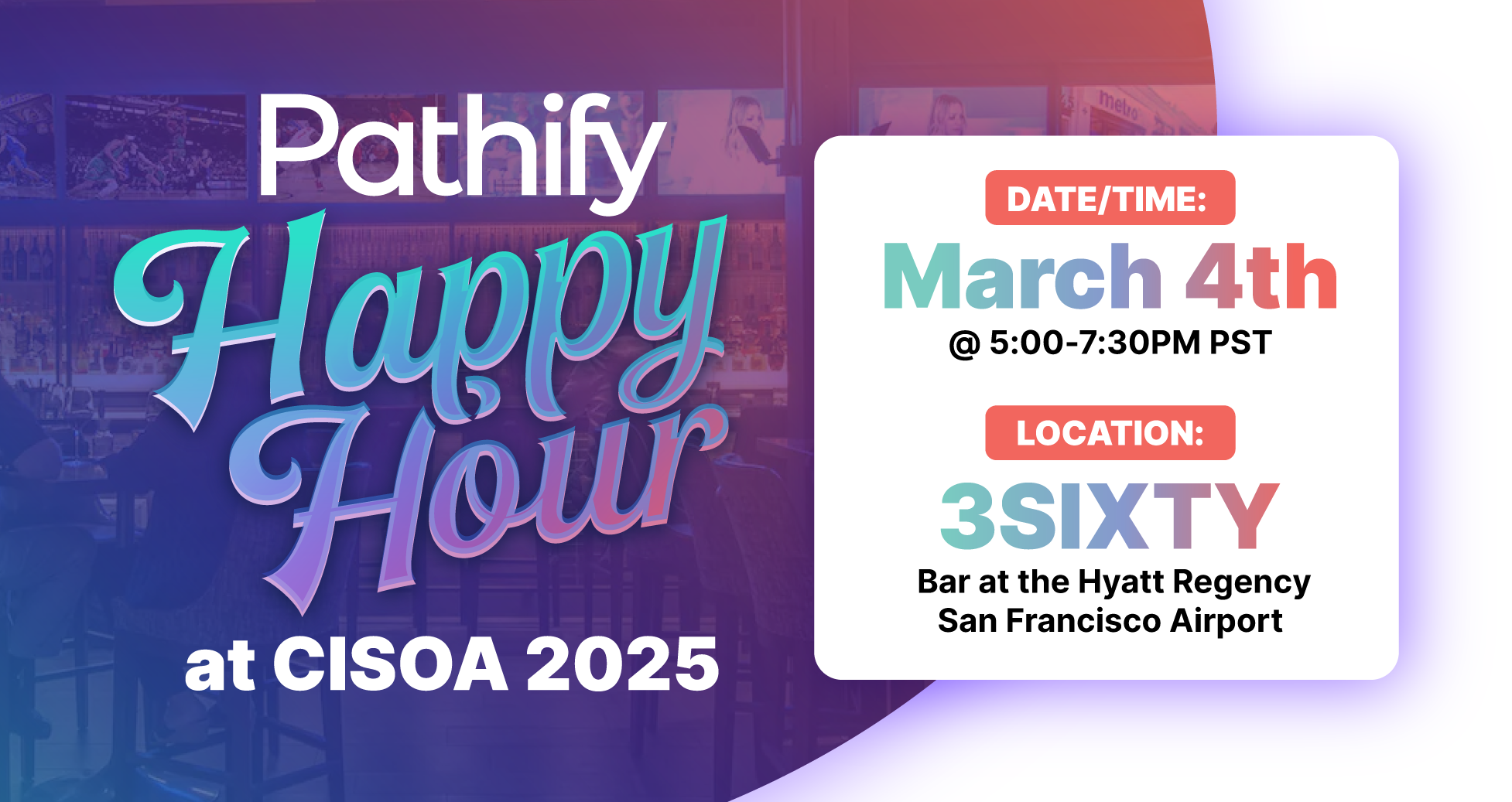 Pathify Happy Hour at CISOA 2025 - Pathify