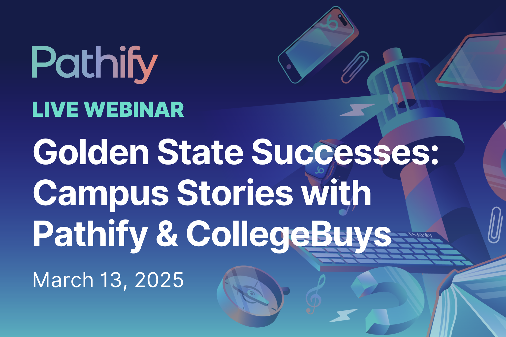 Golden State Successes: Campus Stories with Pathify & CollegeBuys - Pathify